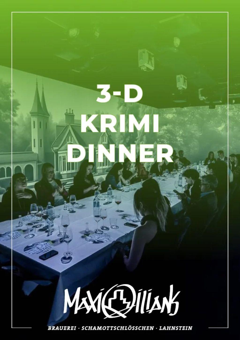 3-D Krimidinner im Maximilians